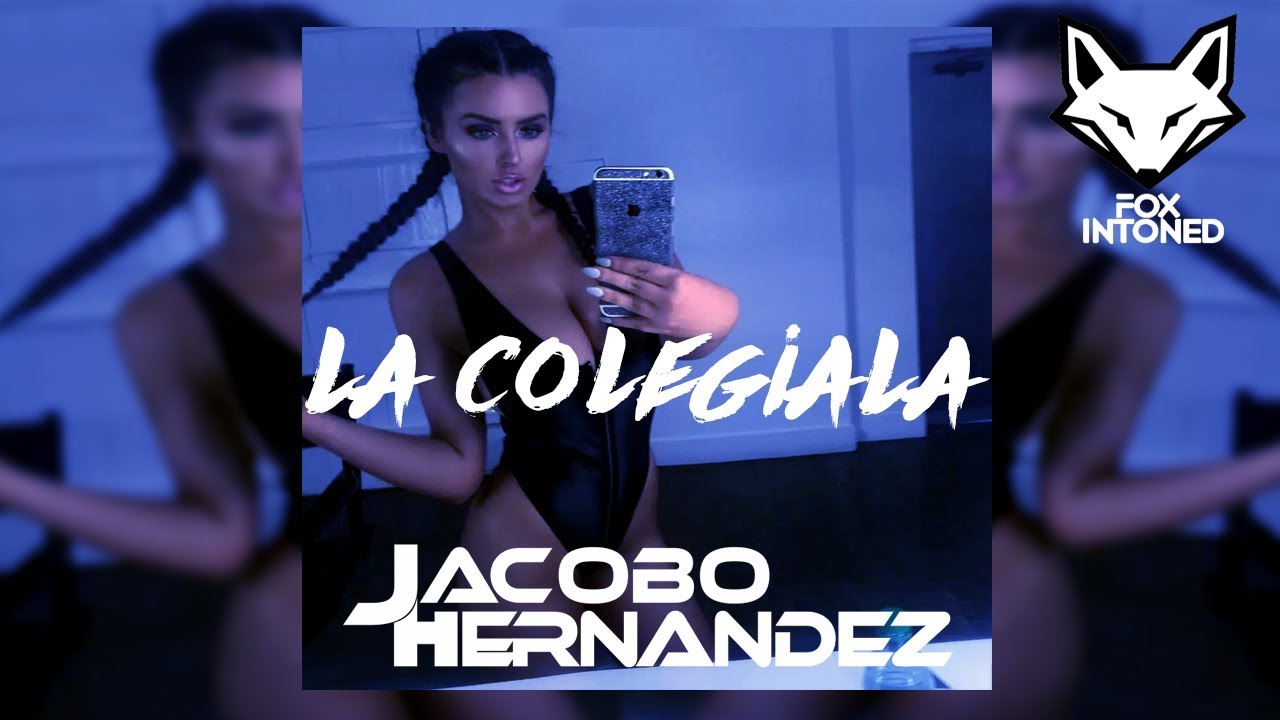 La "Colegiala" Dic 2024 Bootleg - Jacobo Hernandez FOX INTONED (Guaracha, Aleteo y Zapateo ...