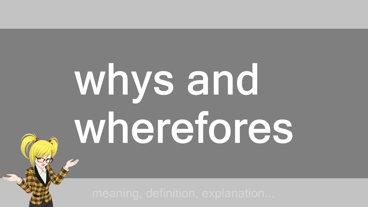 whys and wherefores - YouTube