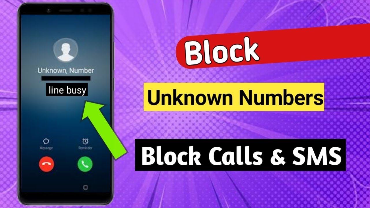 How To Block Unknown Numbers Unknown Number Call Block App Block How To Block Unknown Numbers Unknown Number Call Block App Block