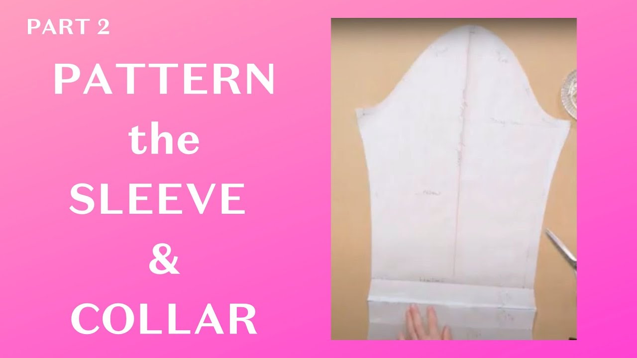 How to Draft a Sleeve Pattern and Collar Pattern - YouTube