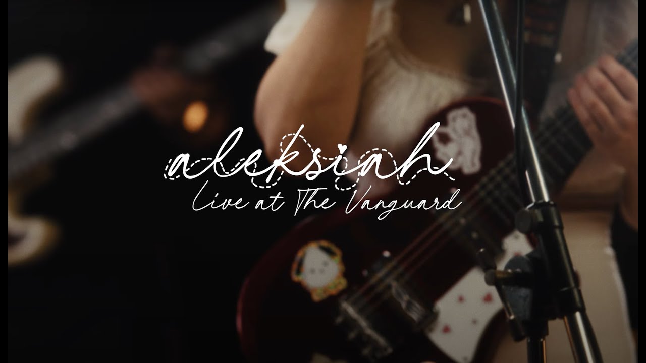 aleksiah - 24 (Live at the Vanguard) - YouTube