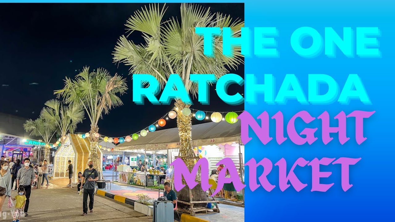 The One Ratchada Night Market📍A must visit night market - YouTube