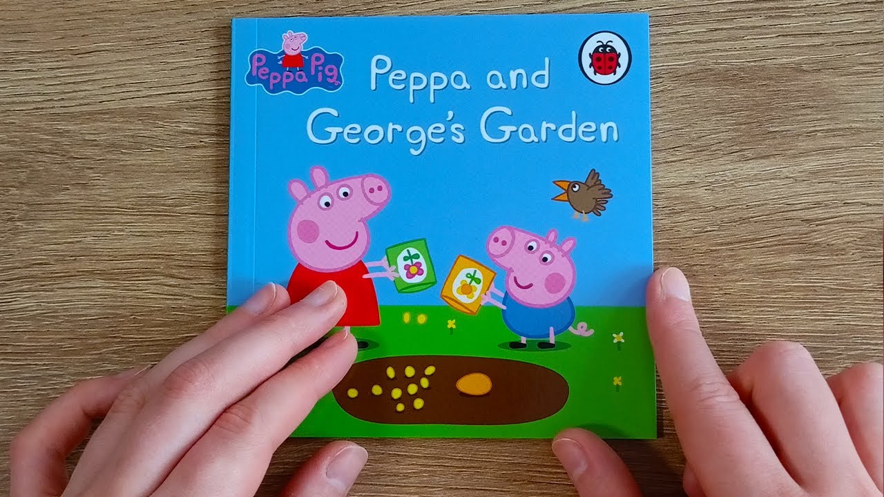 Peppa and George’s Garden (Incredible Peppa Pig Collection) Read Aloud ...