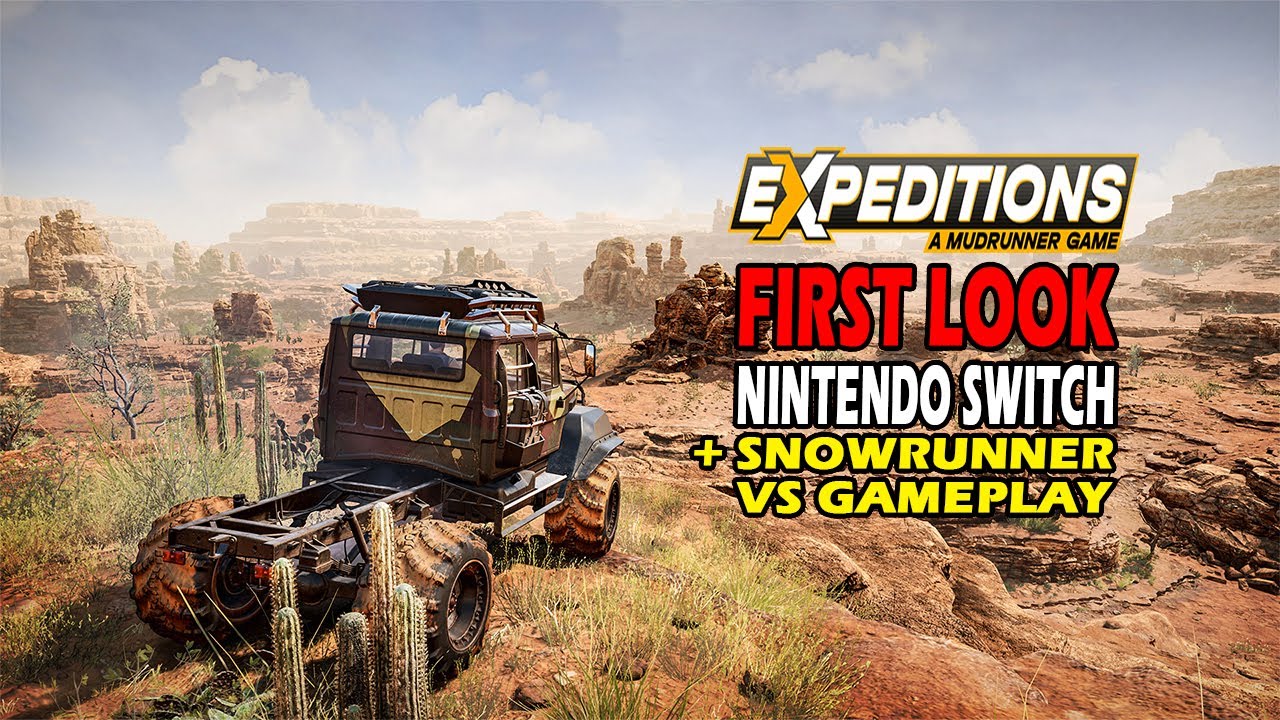 Expeditions A MudRunner Game First Look Nintendo Switch (& VS ...