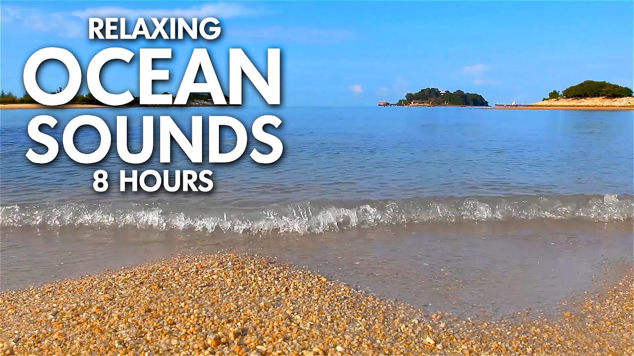 Soft Ocean Sounds for Relaxing - Ocean Waves Sounds for Sleep 8 HOURS ...