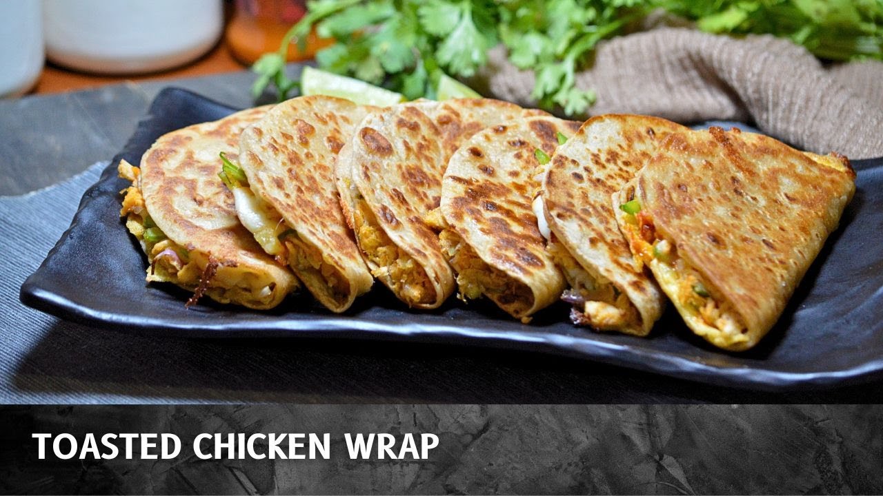 Toasted Chicken Wrap | Shanaz Rafiq Recipes - YouTube