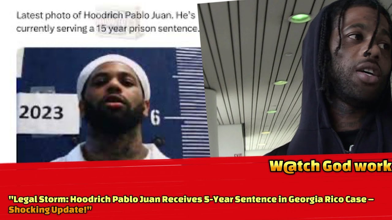 "Legal Storm: Hoodrich Pablo Juan Receives 5-Year Sentence in Georgia ...