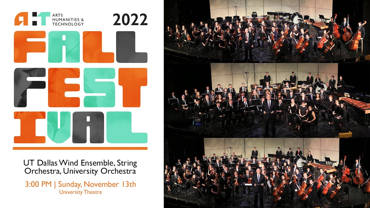 Fall Festival 2022: UT Dallas Wind Ensemble, String Orchestra ...