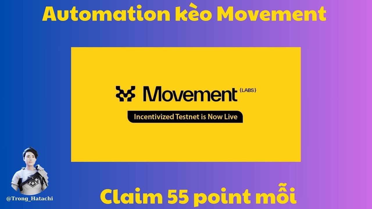 Automation kèo Movement Claim 55 point mỗi ngày trên Galxe - YouTube