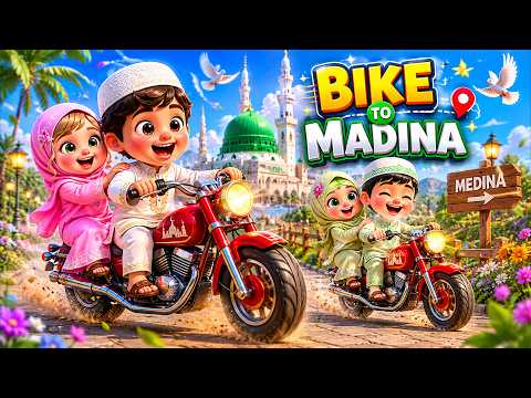 The Bike to Madinah | Islamic Kids Nasheed | Bismillah & Allahu Akbar Rhymes for Muslim Children