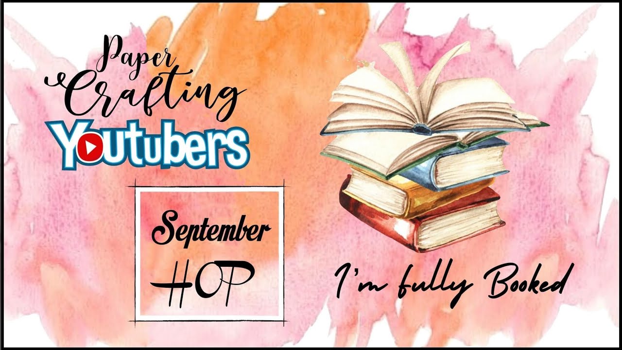 I’m Fully Booked YouTubers Sept. 2022 Hop #school #scrapbooking #ctmh ...