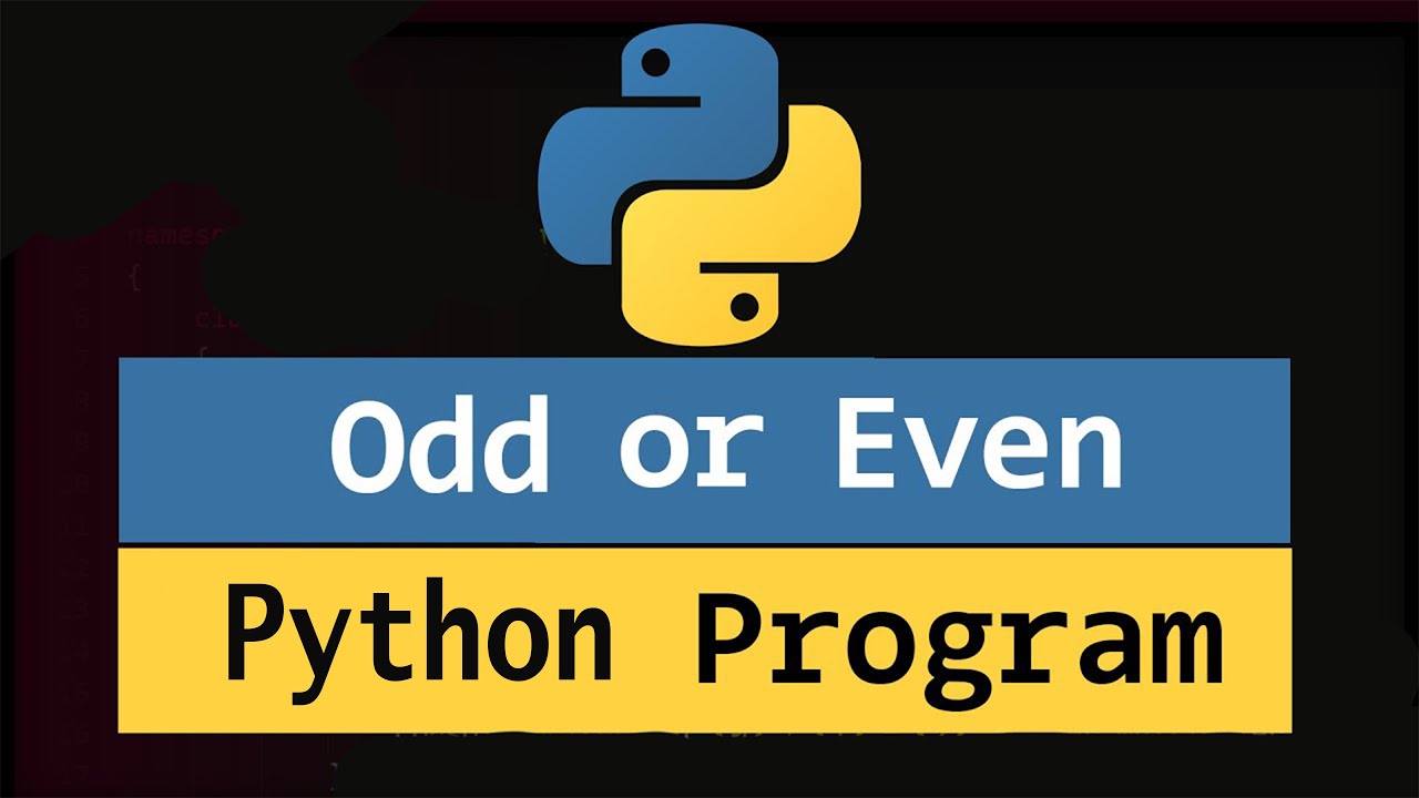 Python program to check if a number is odd or even (User input) | logic ...