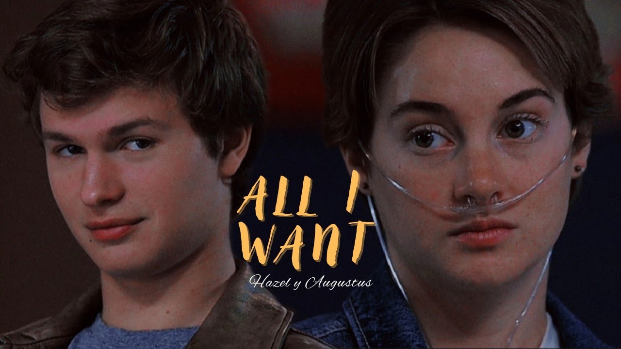 Hazel y Augustus - All I want [Bajo La Misma Estrella] | Español latino ...