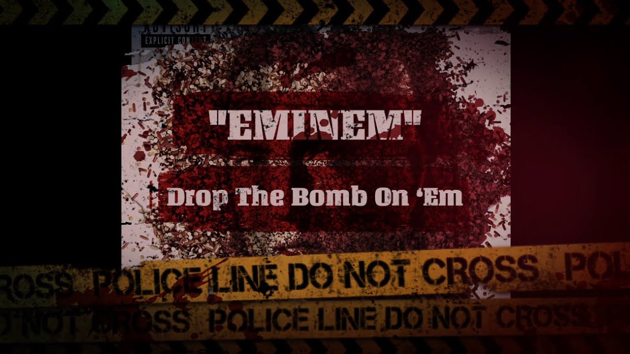 Eminem - Drop the Bomb on ’Em (Lyrics) - YouTube