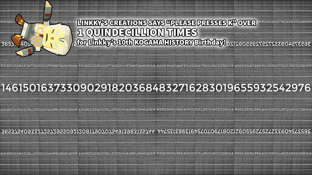 Linkky says "Please press K" continues to over 1 quindecillion times ...