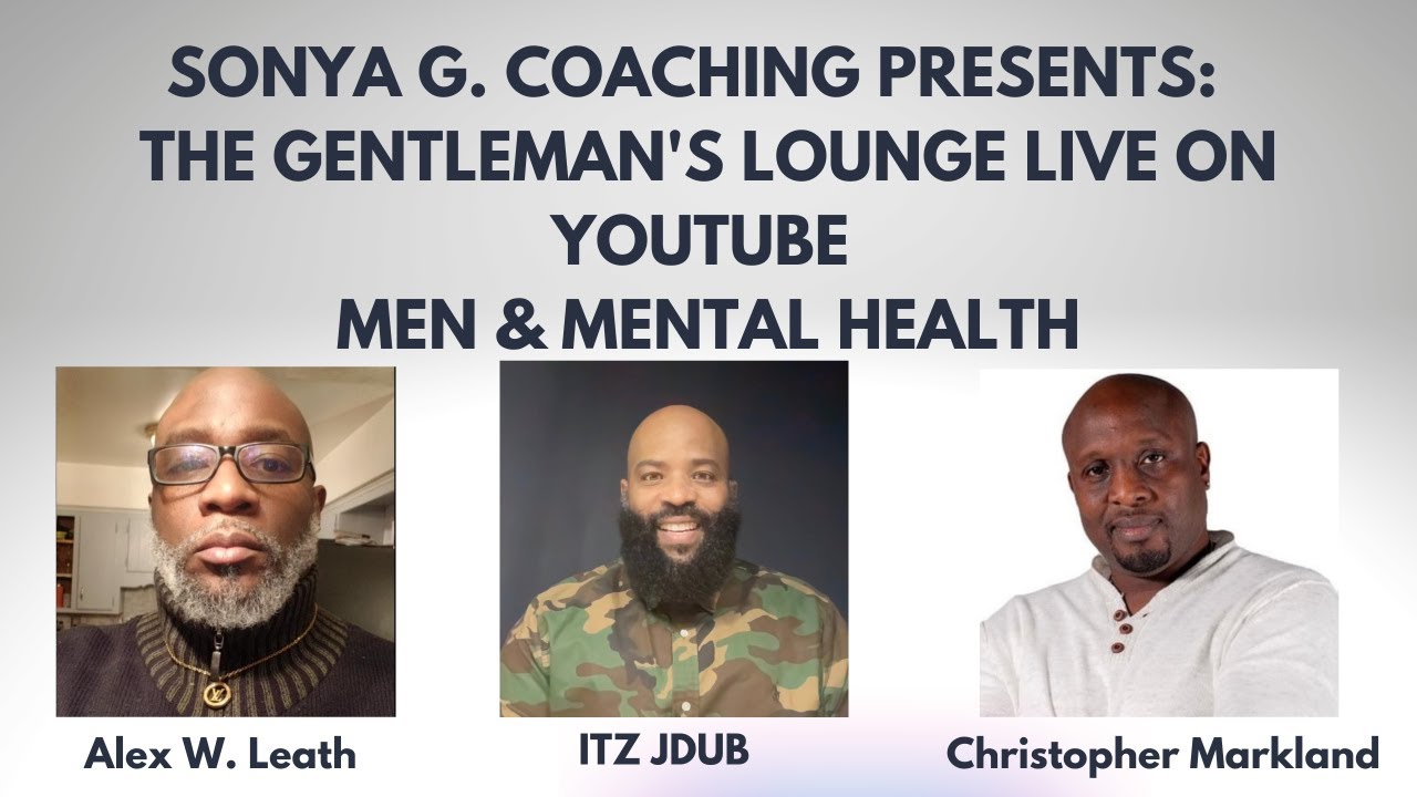 Men & Mental Health with Alex W. Leath, ITZ JDUB, and Christopher ...