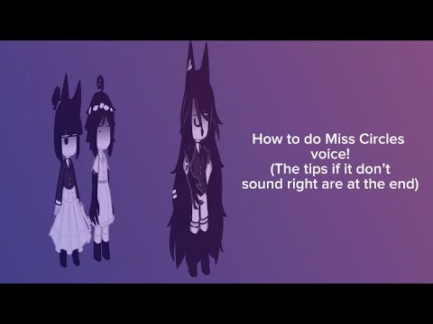 How to do Miss Circles voice! - YouTube