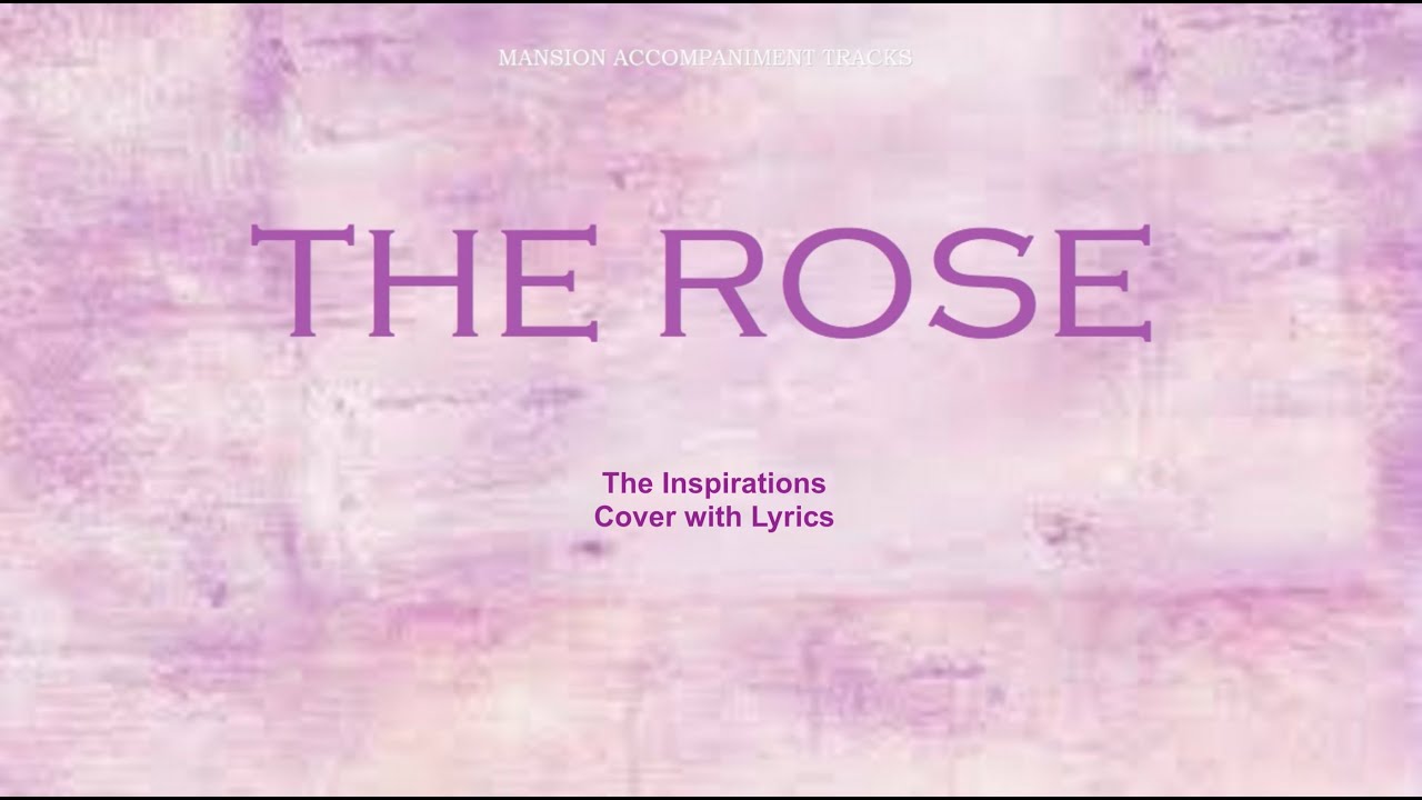 "The Rose" Inspirations cover with lyrics - Southern Gospel - YouTube