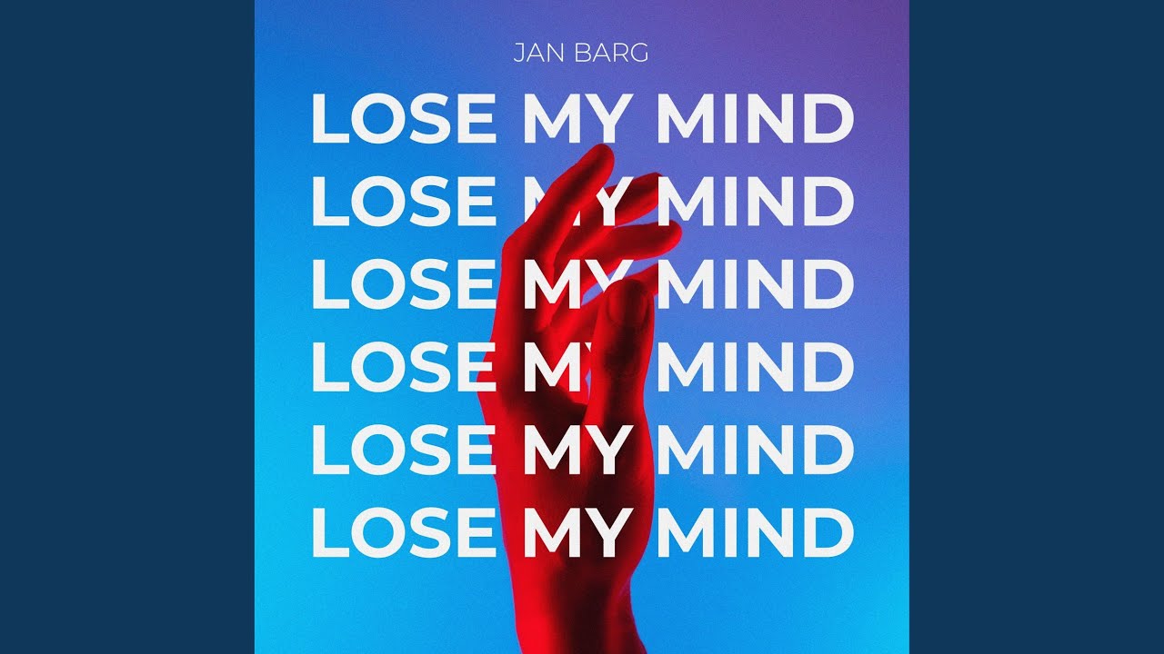 Lose My Mind - YouTube
