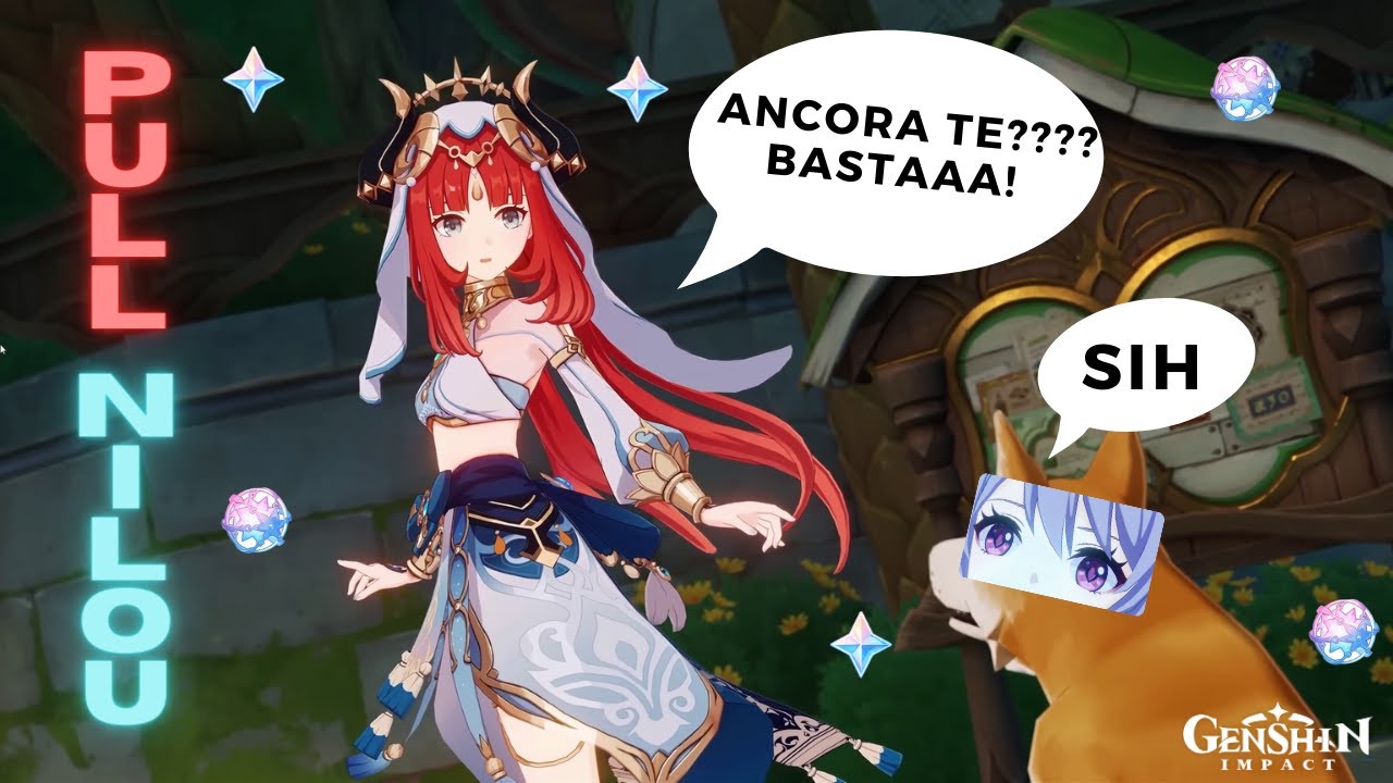 [Genshin Impact Ita] - CHE BOTTA DE C...! - PULL NILOU! - - YouTube