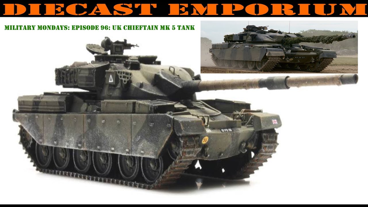 Military Mondays: Episode 96: UK Chieftain MK5 Tank - 1:87 HO Scale ...