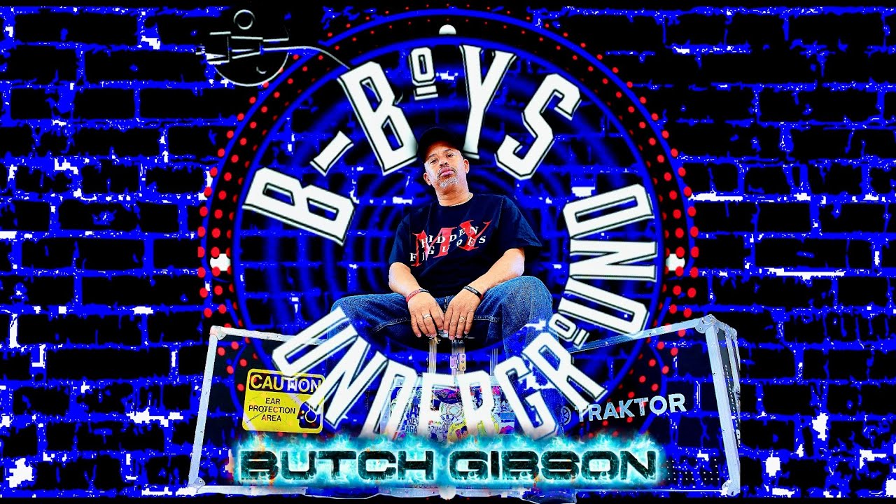 DJ Butch Gibson - Beats, Rhymes and Life… B-Boys Underground #99 - YouTube