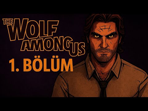 The Wolf Among Us - 1. Bölüm | Faith