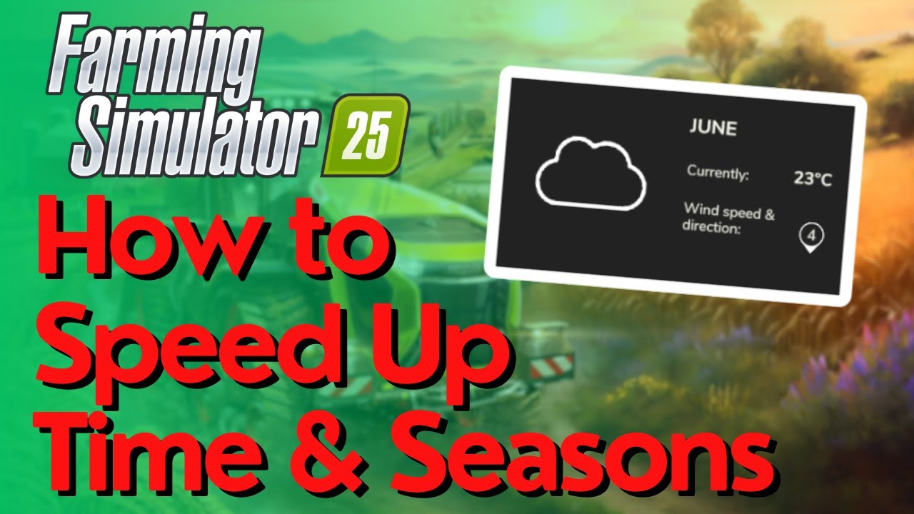 How To Speed Up & Slow down Time in Farming Simulator 25 - YouTube