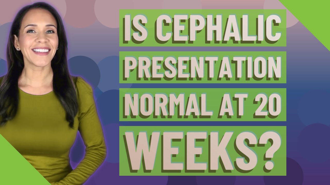 Is cephalic presentation normal at 20 weeks? - YouTube