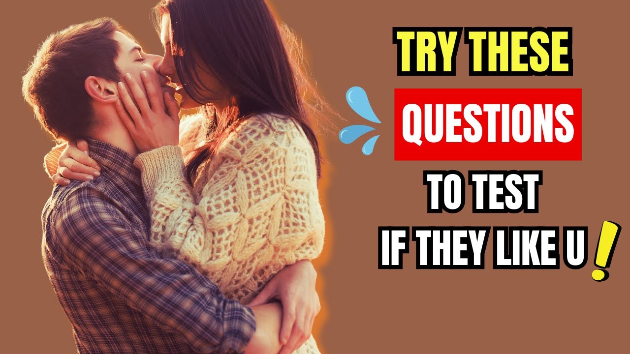 7 SMART Questions To TEST If Your Crush Likes U ! - YouTube