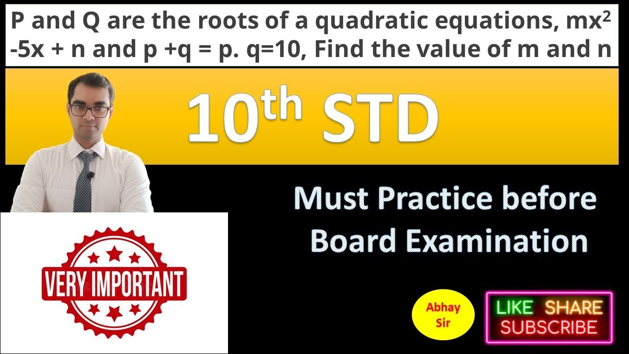P and Q are the roots of a quadratic equations, mx2 -5x + n and p +q ...