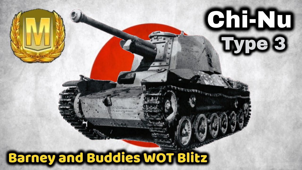 WOT Blitz - Type 3 Chi-Nu (Ace Mastery, Kolobanov & Radley-Walters ...