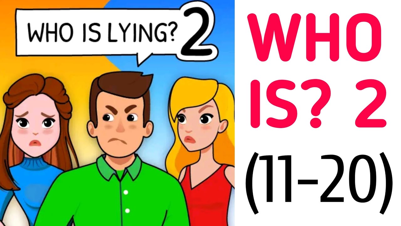 Who is? 2 Brain Puzzle and Chats Levels 11 12 13 14 15 16 17 18 19 20 # ...