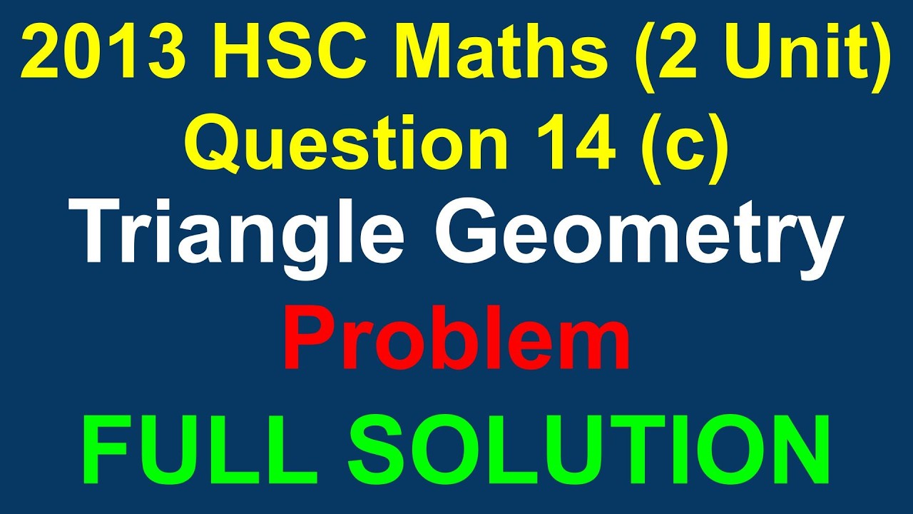 2013 HSC Maths 2u Q14c Solve Triangle Geometry Problem Using Sine Rule ...