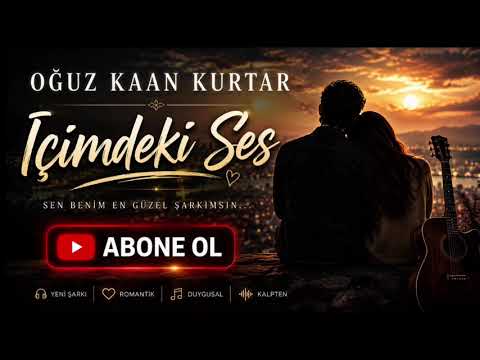 Oğuz Kaan KURTAR - İçimdeki Ses