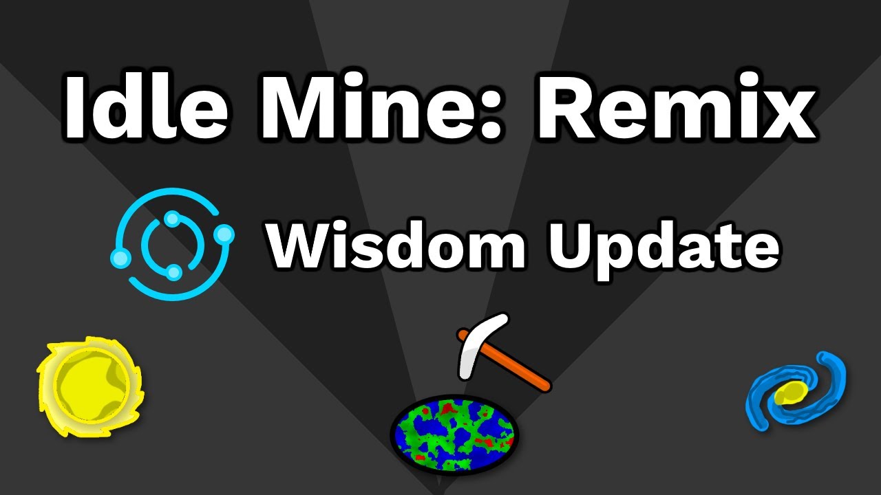 Idle Mine Remix: Wisdom Update Sneak Peek - YouTube