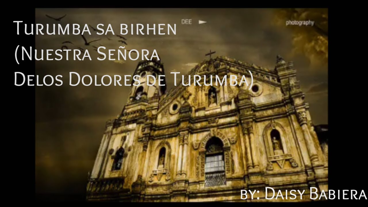 TURUMBA SA BIRHEN | Nuestra Senora Delos Dolores De Turumba - YouTube