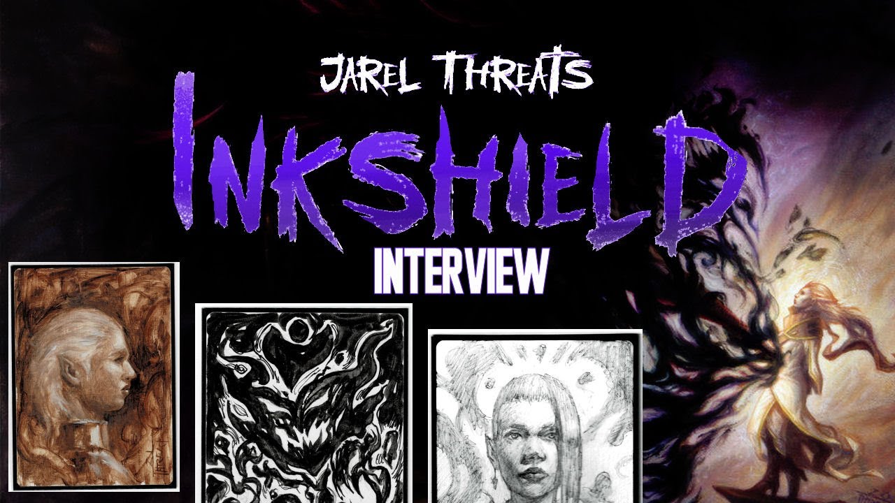 Jarel Threat Interview: Inkshield Magic the Gathering Artist Proofs ...