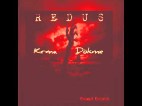 Redus - Kırma Dökme (2016)
