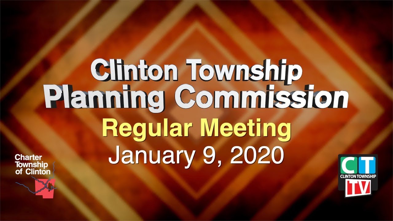 Clinton Township Planning Commission Meeting - January 9, 2020 - YouTube