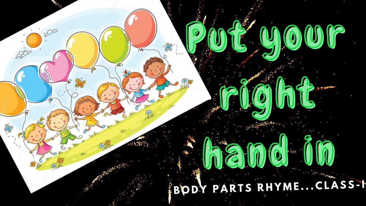 1st class English rhyme 'put your right hand....... - YouTube