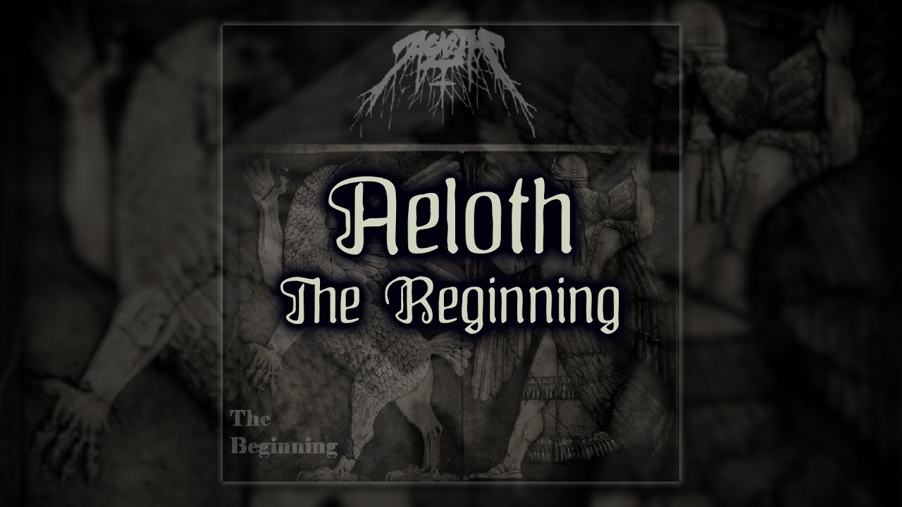 AELOTH \\ The Beginning [EP, 2016] - YouTube