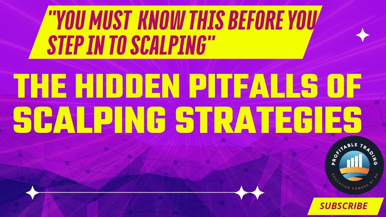 "THE HIDDEN PITFALLS OF SCALPING STRATEGIES" #scalping #trading - YouTube