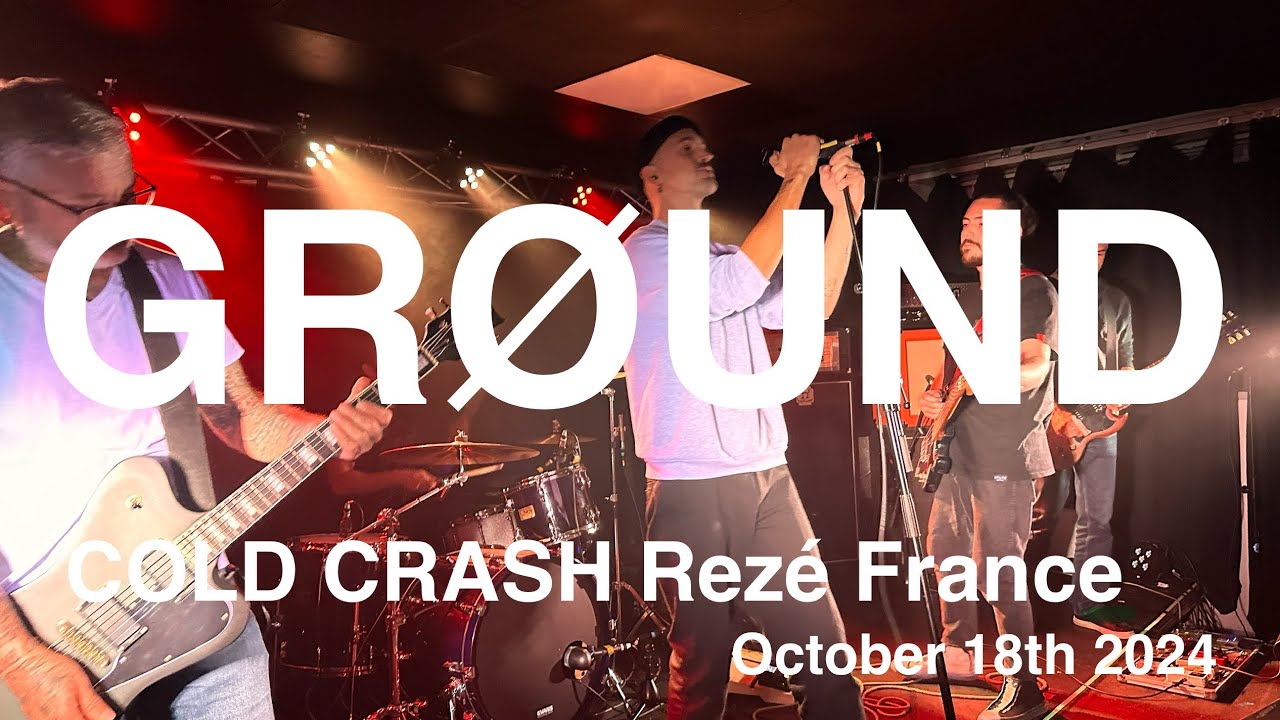 GRØUND Full Live Concert 4K @ COLD CRASH Rezé France October 18th 2024 ...