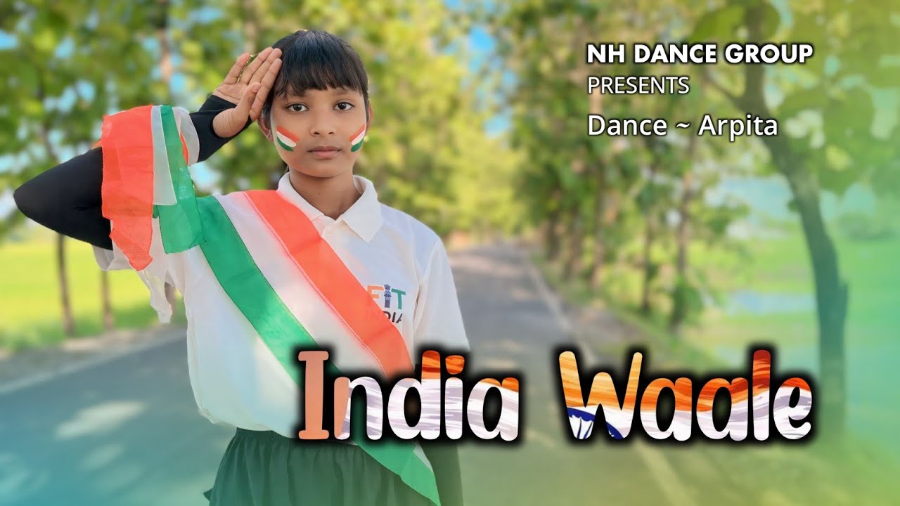 India waale !! 15 August song !! NH DANCE GROUP - YouTube