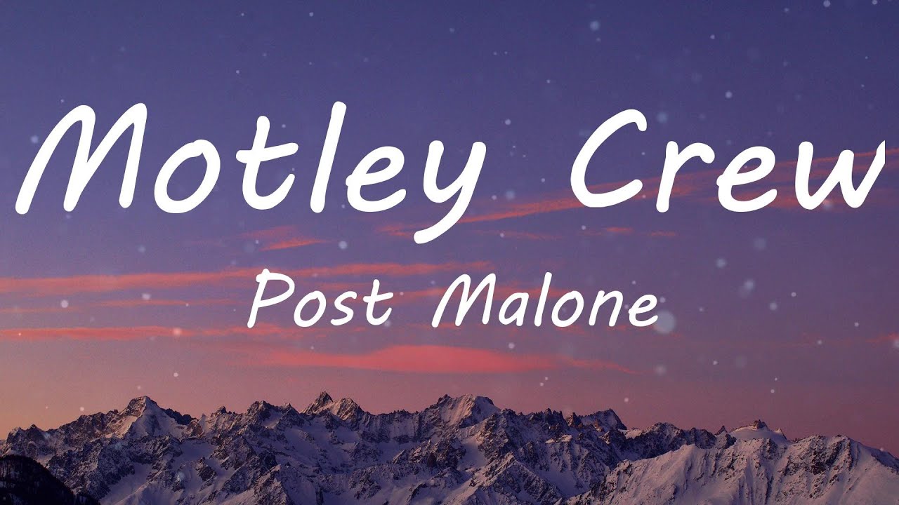 Post Malone - Motley Crew (Lyric Video) - YouTube