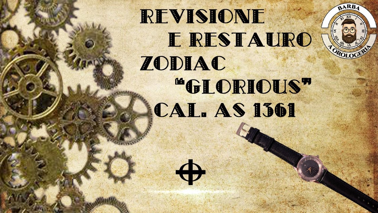REVISIONE E RESTAURO ZODIAC CAL. AS 1361 - YouTube