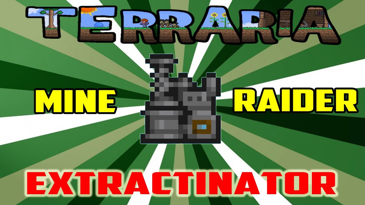 Terraria | Raw And Uncut : Episode 7 - Extractinator Mine Raider - YouTube