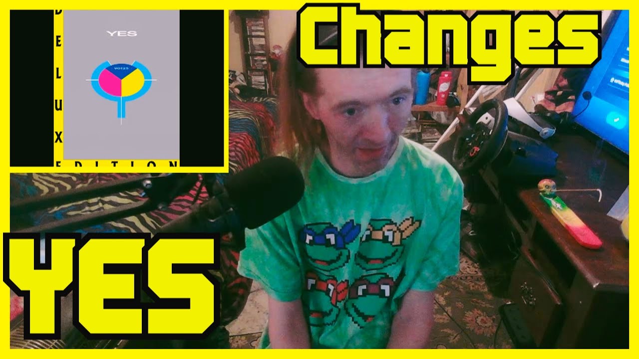 Changes- Yes (Reaction) - YouTube