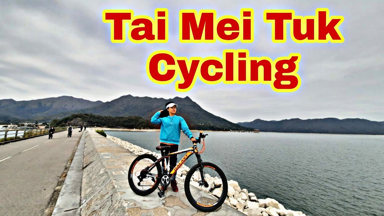 Tai mei tuk, Tai Po cycling /Pat Sin Leng view & Plover Cove Resevoir # ...